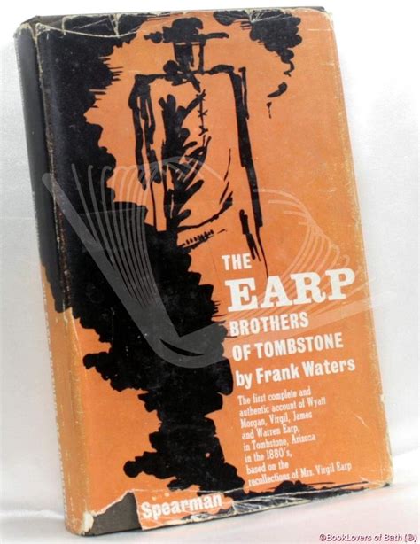 The Earp Brothers Of Tombstone By Frank Waters Earp Brothers Earp