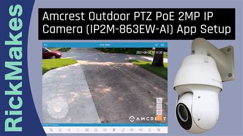 Amcrest 2MP Outdoor PTZ POE IP Camera App Setup YouTube