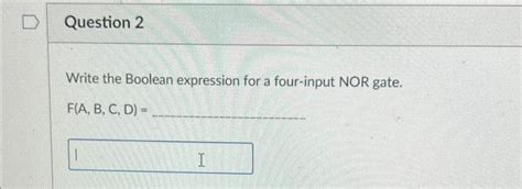 Solved D Question 2 Write The Boolean Expression For A