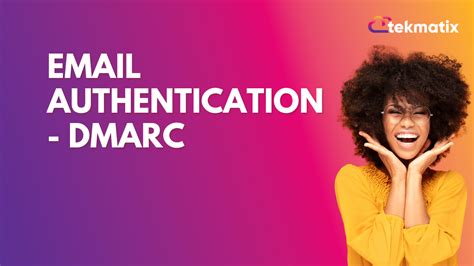 Email Authentication Dmarc
