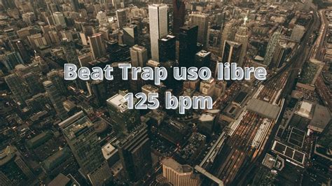 Beat Trap Uso Libre 125 Bpm Youtube