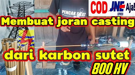 MEMBUAT JORAN CASTING DARI KARBON SUTET 800 Kv YouTube
