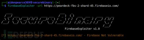 如何使用firebaseexploiter扫描和发现firebase数据库中的安全漏洞 freebuf网络安全行业门户