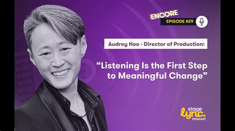 Ep 29 Audrey Hoo Director Of Production Listening Is The First
