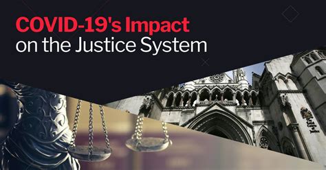 Covid 19s Impact On The Justice System Clear Consulting Group