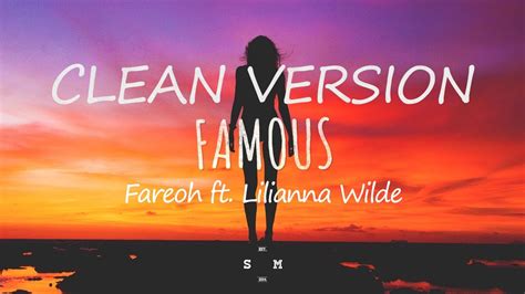 CLEAN Famous Fareoh Ft Lilianna Wilde YouTube