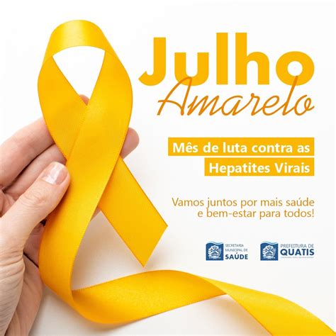 Julho Amarelo MÊs De Luta Contra As Hepatites Virais Prefeitura