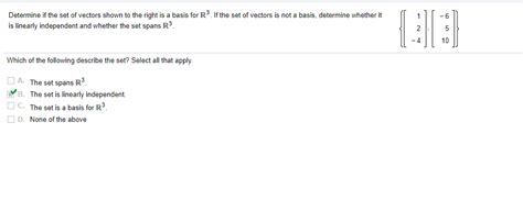solved determine if the set of vectors shown to the right is