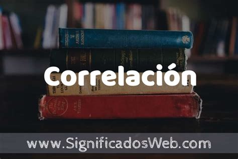Concepto De Correlación ️¿que Es Definición Y Significado