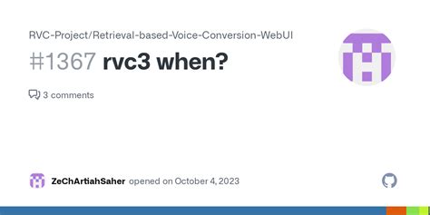 Rvc3 When · Issue 1367 · Rvc Projectretrieval Based Voice Conversion