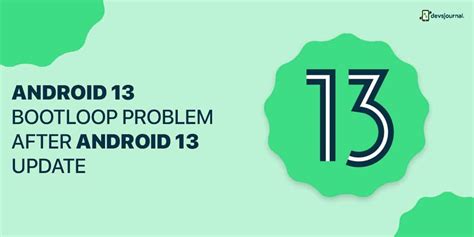 Fix Android 13 Bootloop Issue 6 Working Fixes