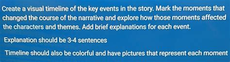 Create A Visual Timeline Of The Key Events In The Story Mark The