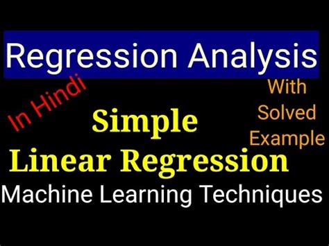 Simple Linear Regression With Numerical Example Regression Analysis Machine Learning YouTube