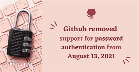 How To Push To Github After It Shuts Down Password Authentication