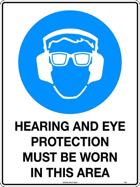 Hearing And Eye Protection Must Be Worn In This Area Uniform Safety Signs