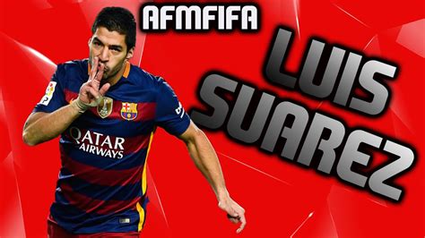 Fifa 16 Pro Clubs Look Alike 9 Luis Suarez Youtube