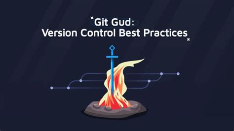 chris bell on linkedin git gud version control best practices