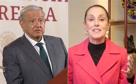 No Soy Objetivo La Quiero Mucho Dice AMLO Sobre Claudia Sheinbaum