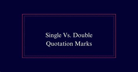 single vs double quotation marks start earnings