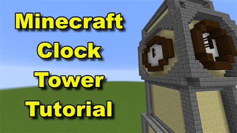 Minecraft Clock Tower Tutorial