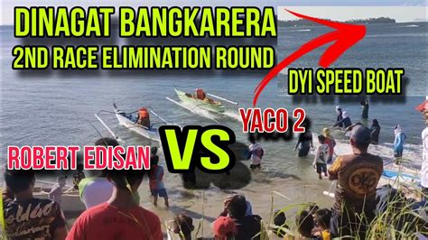 Dinagat Bangkarera Compitation Yaco2 Vs Redisan 2nd Race Elim