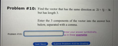 Solved Problem Find The Vector That Has The Same Chegg