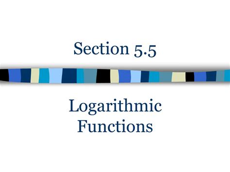 Ppt Understanding Logarithmic Functions Common And Natural