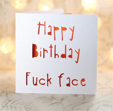 Happy Birthday Fuck Face Mature Birthday Card Funny Card Etsy