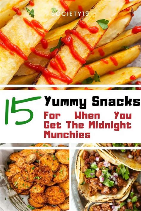Yummy Snacks For When You Get The Midnight Munchies Society
