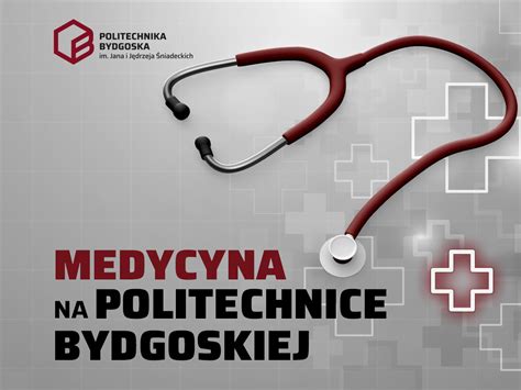 Medycyna Na Politechnice Bydgoskiej