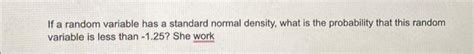 solved if a random variable has a standard normal density