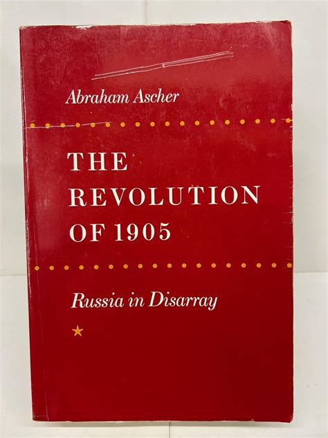 The Revolution Of 1905 Authority Restored Abraham Ascher