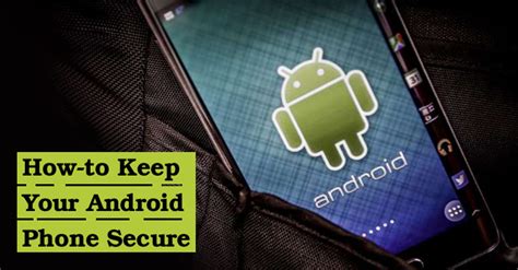 How To Keep Your Android Phone Secure