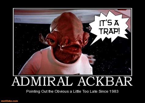 Admiral Ackbar For President Math Encounters Blog