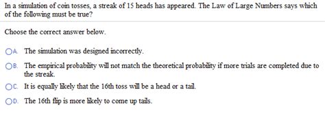 Solved In A Simulation Of Coin Tosses A Streak Of 15 Heads