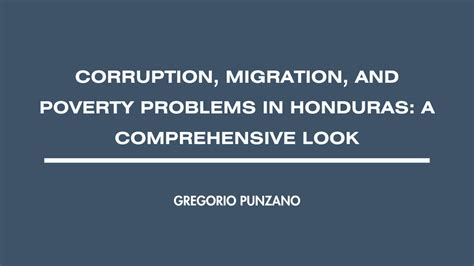 Corruption Migration And Poverty Problems In Honduras A