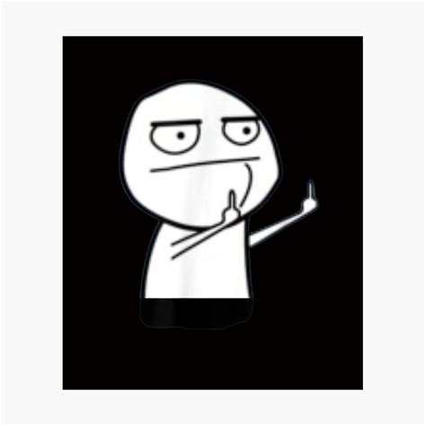 Funny Fuck Middle Finger Troll Face Meme Mounted Print Ubicaciondepersonascdmxgobmx