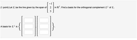Solved In R Find A Basis For The Orthogonal Complement Chegg