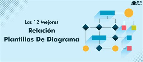 ¡las 12 Mejores Plantillas De Diagramas De Relaciones Para Estructurar