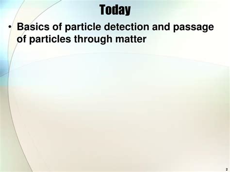 Ppt Basics Of Particle Detection In Experimental Physics Powerpoint Presentation Id2216471