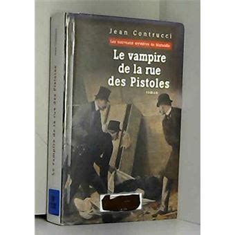 Les nouveaux mystères de Marseille Le vampire de la rue des Pistoles