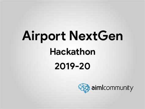 Airport Nextgen Hackathon 2019 20 Ai Ml Community Indias Fastest