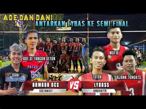 LYBASS Lolos Ke Semi Final Setelah Kandaskan ARMADA OCS Set 1 2