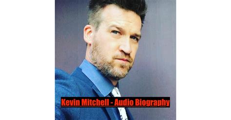 Kevin Mitchell Audio Biography Iheart
