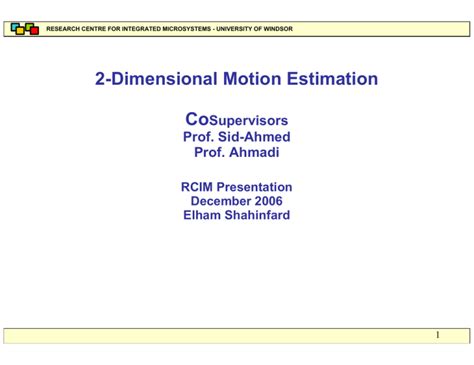 2 Dimensional Motion Estimation University Of Windsor Research