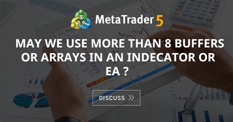 May We Use More Than 8 Buffers Or Arrays In An Indecator Or Ea Forex Calendar Mql4 And