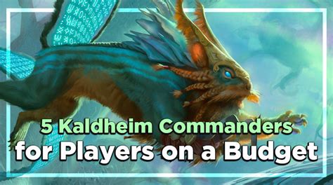 5 Kaldheim Commander For Players On A Budget Card Kingdom Blog