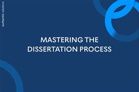 Mastering The Dissertation Process Medium