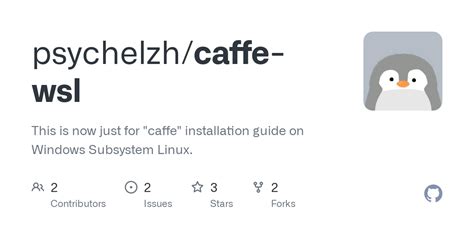 Github Psychelzhcaffe Wsl This Is Now Just For Caffe Installation Guide On Windows