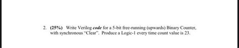Solved 2 25 Write Verilog Code For A 5 Bit Free Running